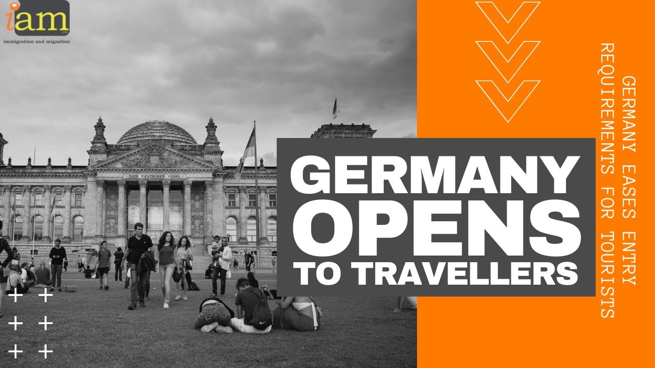 Germany Opens Borders: Germany Opens for All Travellers - Chronicles Travel